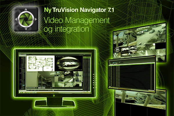 Ny version af TruVision Navigator 7.1 Video Management software ...