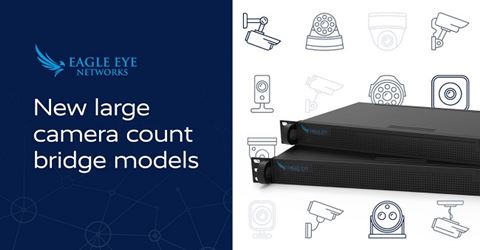Eagle Eye releases two new Bridges for up to 300 cameras ...